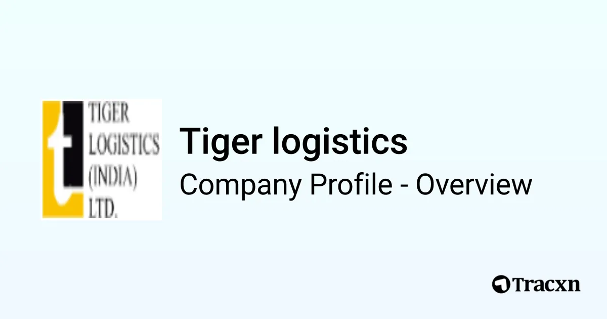 Tiger logistics - 2026 Company Profile, Team, Competitors & Financials ...