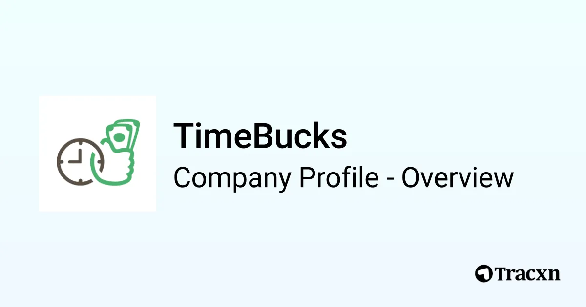 TimeBucks - 2025 Company Profile & Competitors - Tracxn