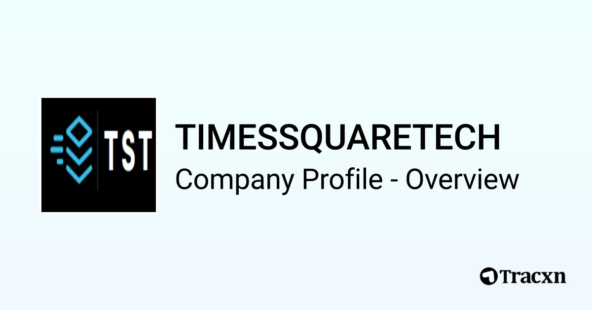 TIMESSQUARETECH - 2026 Company Profile & Competitors - Tracxn
