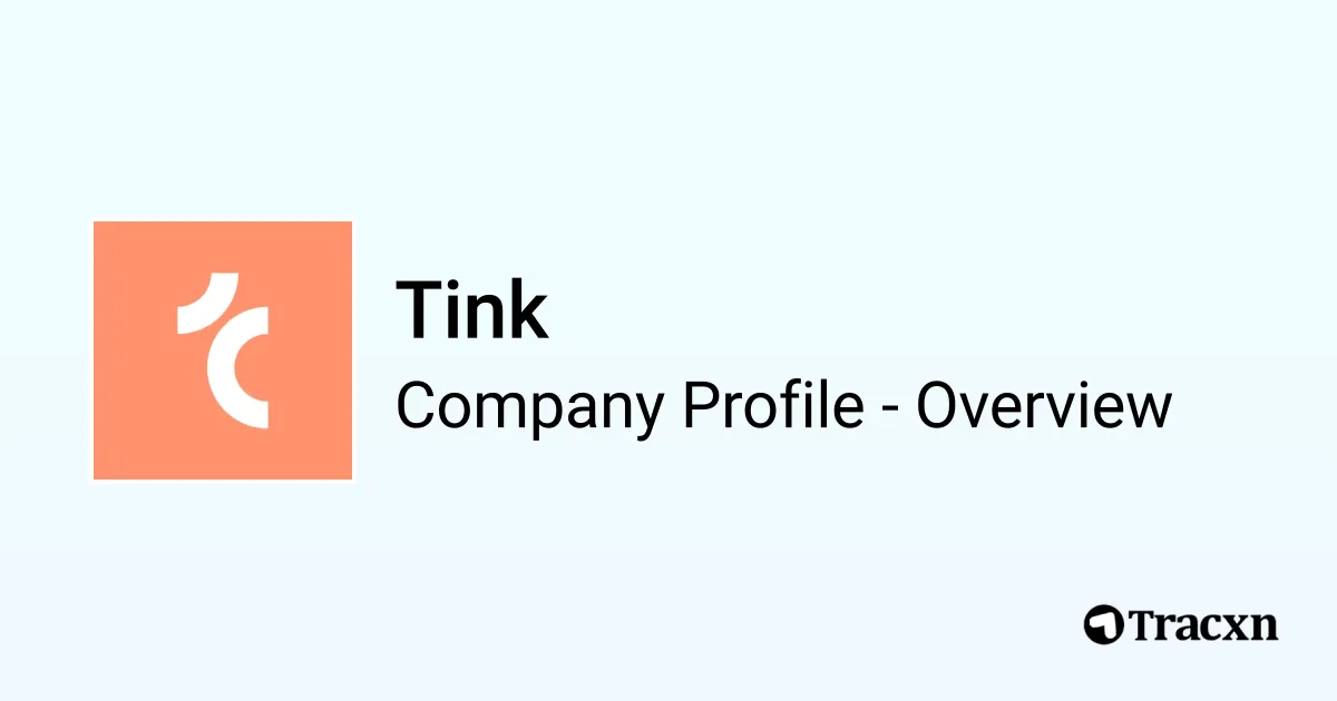 Tink - 2025 Company Profile, Team, Funding, Competitors & Financials ...