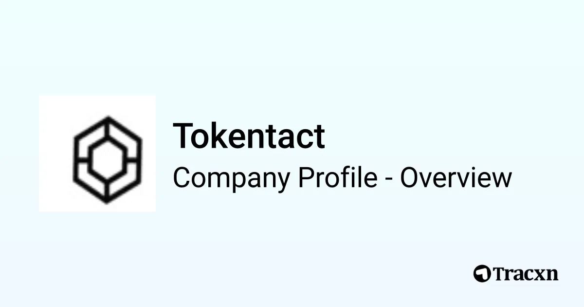 Tokentact - 2025 Company Profile & Competitors - Tracxn