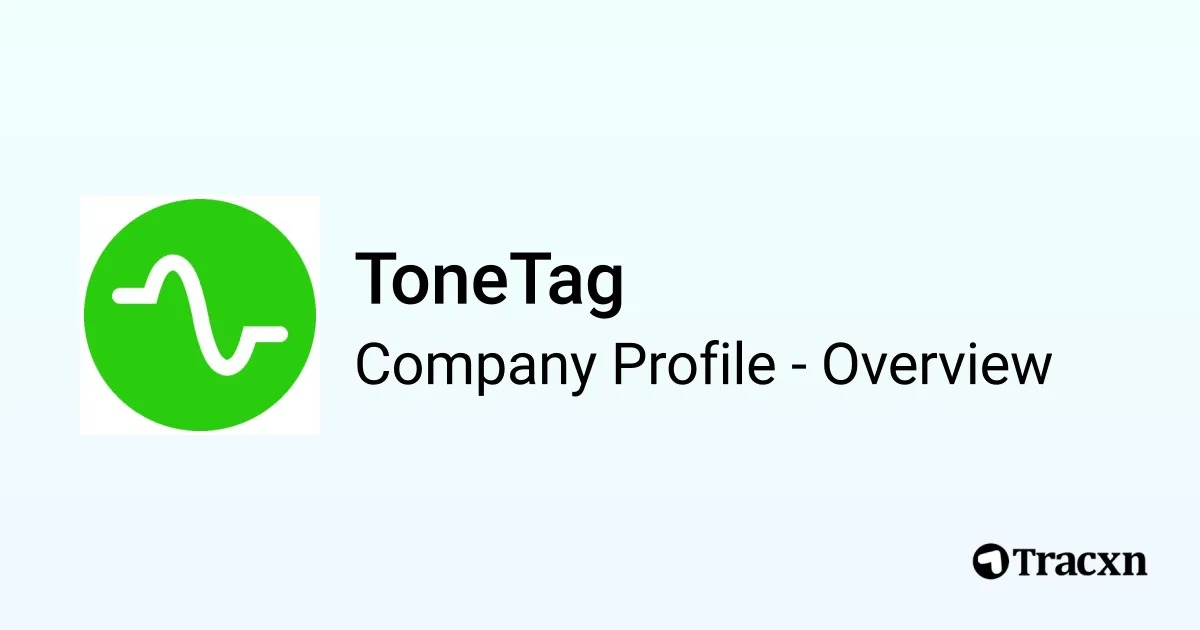ToneTag - 2025 Company Profile, Team, Funding, Competitors & Financials ...