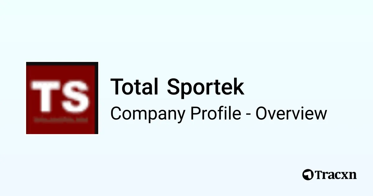 Total Sportek - 2025 Company Profile & Competitors - Tracxn