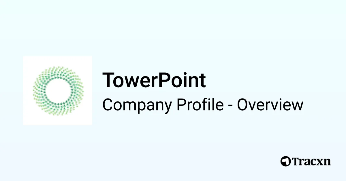 TowerPoint - 2026 Company Profile, Funding & Competitors - Tracxn