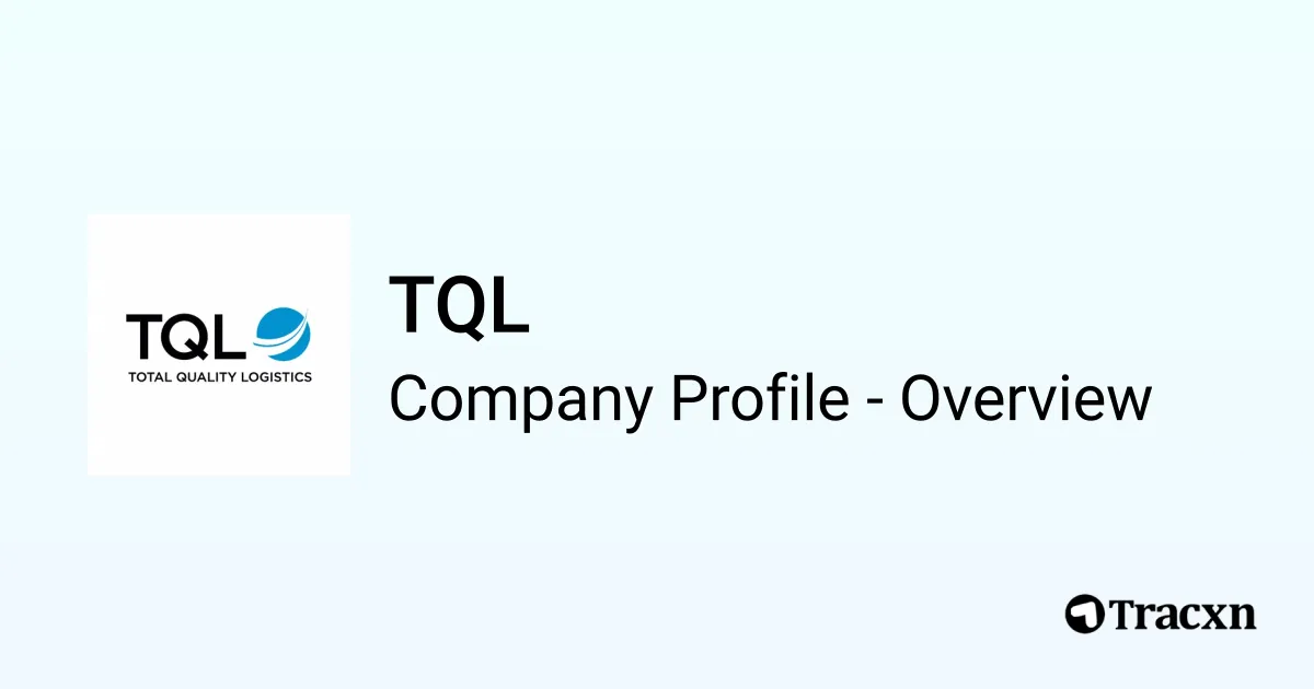 TQL - 2025 Company Profile, Team & Competitors - Tracxn