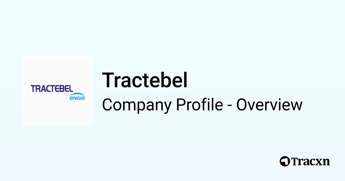 Tractebel - 2025 Company Profile, Team, Funding & Competitors - Tracxn