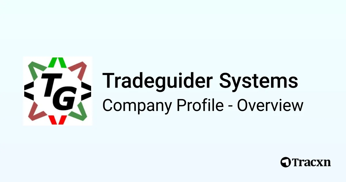 Tradeguider Systems - 2025 Company Profile & Competitors - Tracxn