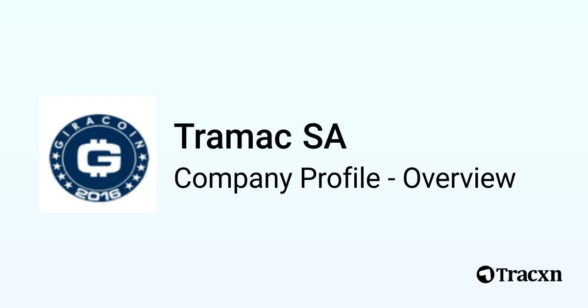 Tramac SA - 2025 Company Profile & Competitors - Tracxn