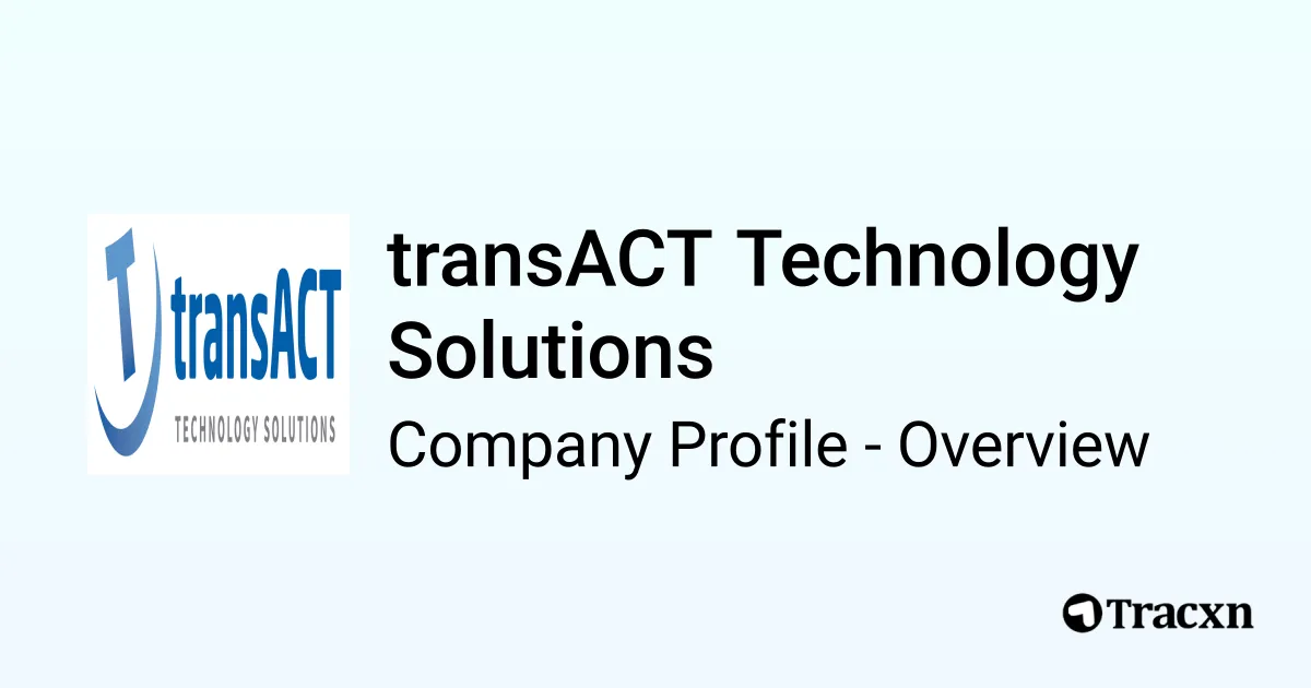 transACT Technology Solutions - 2025 Company Profile, Competitors ...