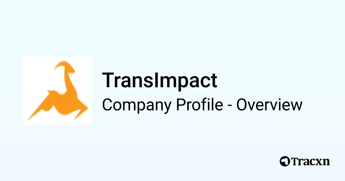 TransImpact - 2026 Company Profile, Team & Competitors - Tracxn