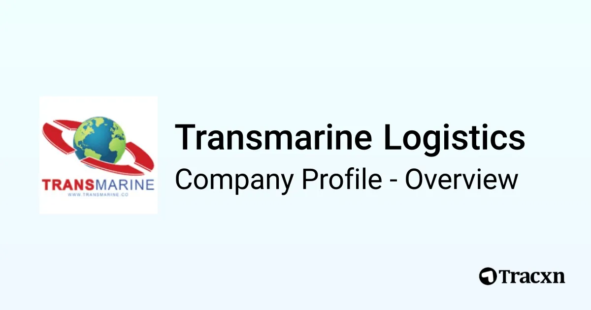 Transmarine Logistics - 2026 Company Profile, Competitors & Financials ...