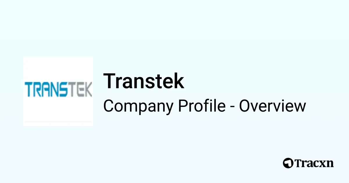 Transtek - 2026 Company Profile, Team & Competitors - Tracxn