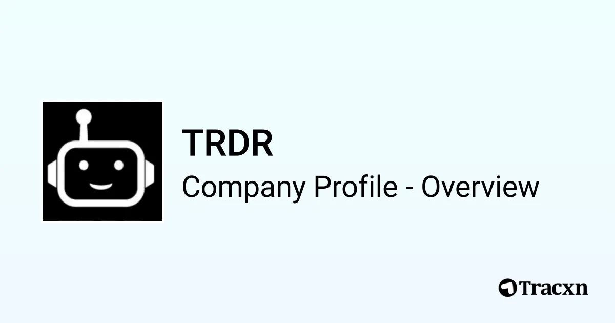 TRDR - 2026 Company Profile, Team, Funding, Competitors & Financials ...
