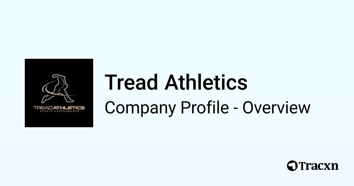 Tread Athletics - 2025 Company Profile, Team & Competitors - Tracxn