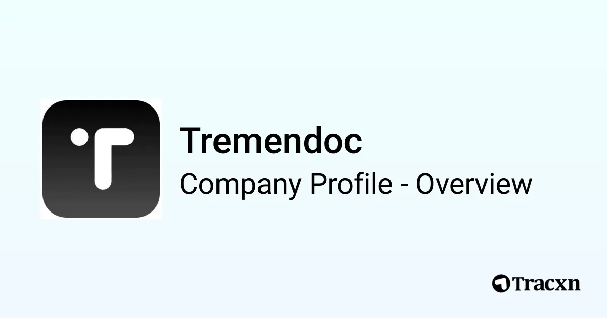 Tremendoc - 2025 Company Profile, Team & Competitors - Tracxn