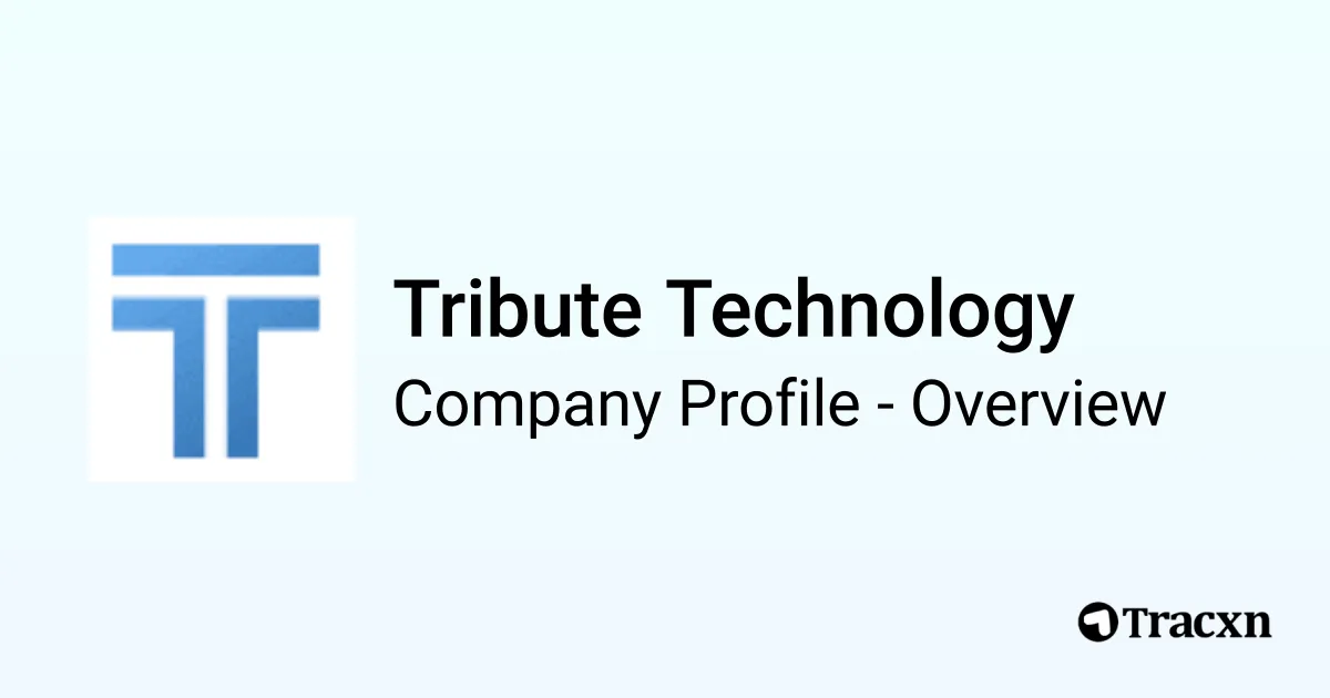 Tribute Technology - 2026 Company Profile, Team, Funding & Competitors ...