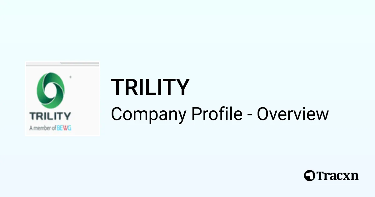 TRILITY - 2025 Company Profile & Competitors - Tracxn