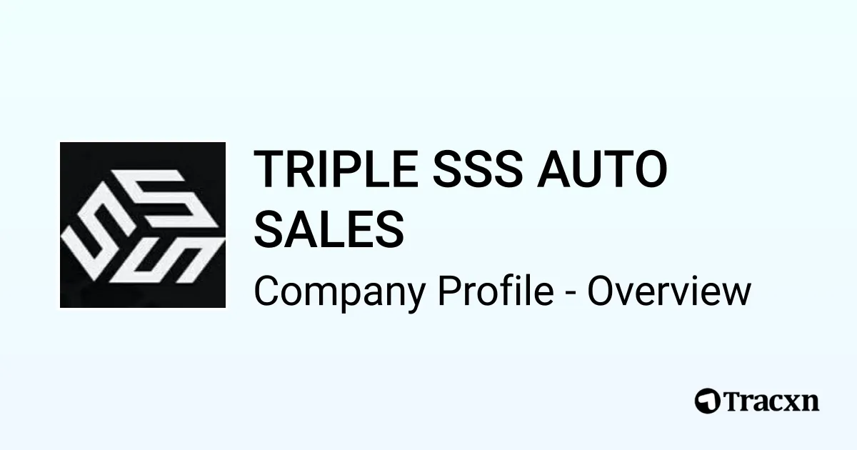 TRIPLE SSS AUTO SALES - 2025 Company Profile & Competitors - Tracxn