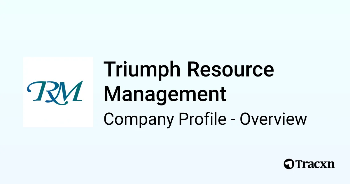 Triumph Resource Management - 2025 Company Profile & Competitors - Tracxn
