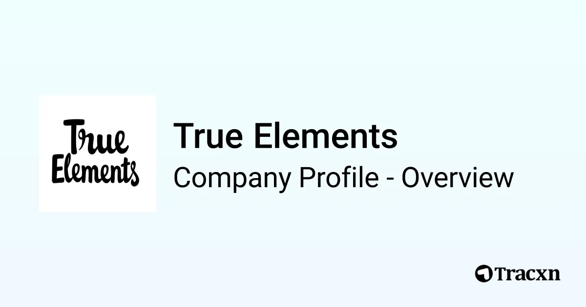 True Elements - 2026 Company Profile, Team, Funding, Competitors ...