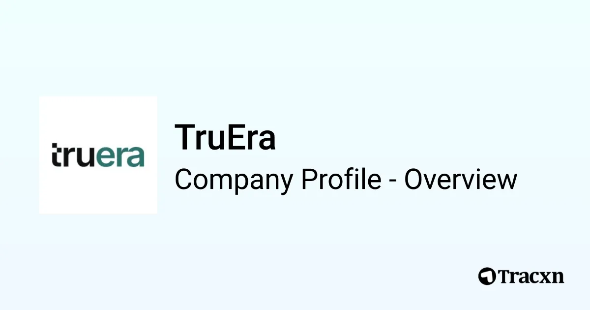 TruEra - 2025 Company Profile, Team, Funding & Competitors - Tracxn