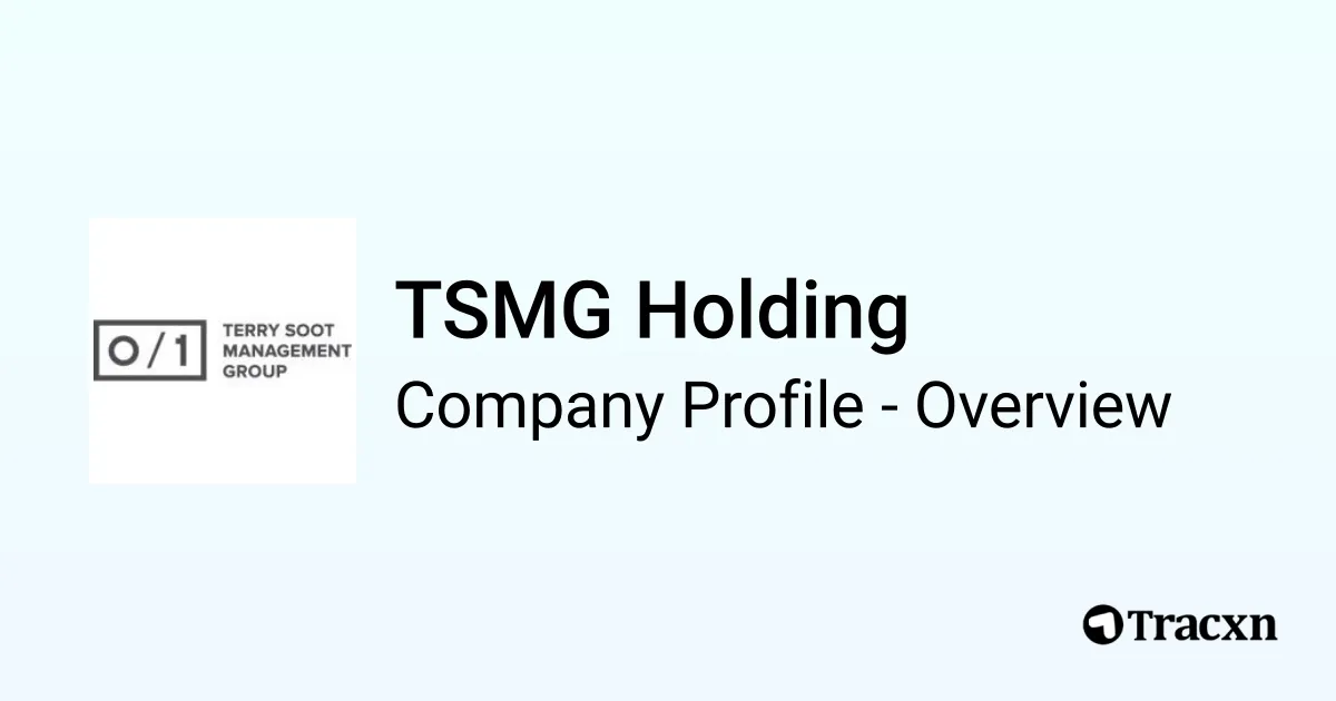 TSMG Holding - 2025 Company Profile & Competitors - Tracxn