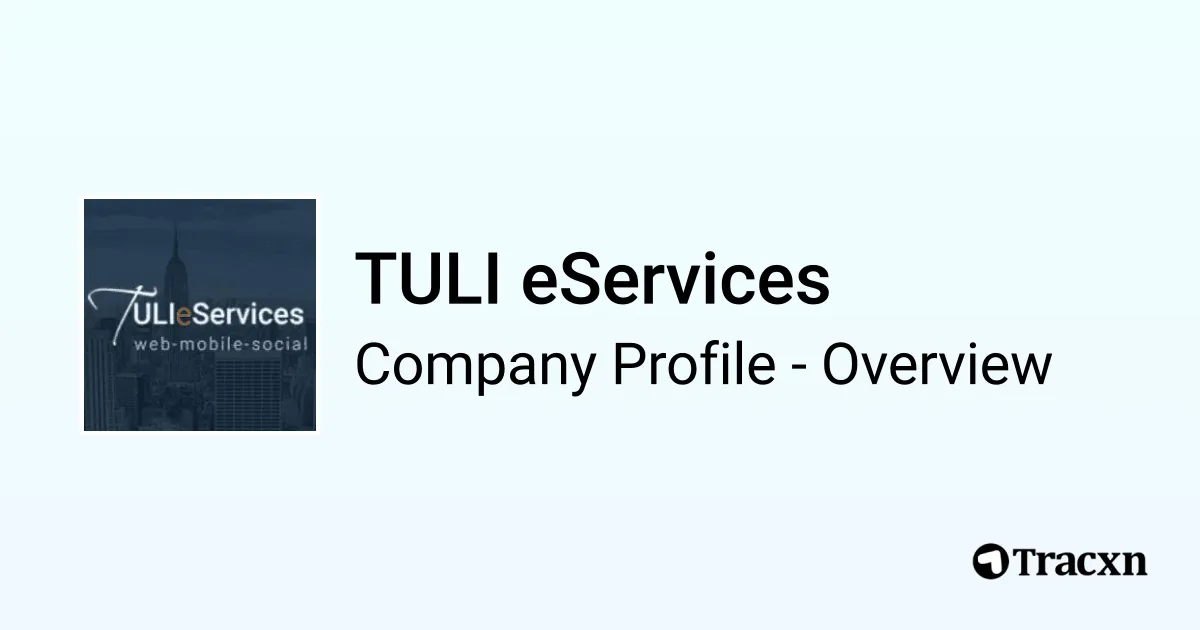 TULI eServices - 2025 Company Profile, Team & Competitors - Tracxn