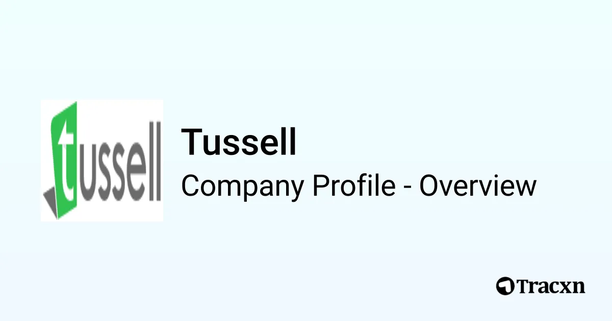 Tussell - 2026 Company Profile, Team, Funding, Competitors & Financials ...