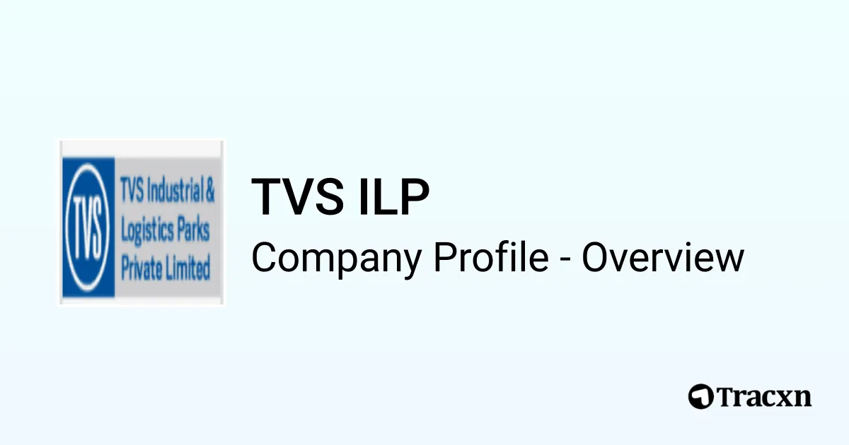 TVS ILP - 2025 Company Profile, Funding, Competitors & Financials - Tracxn