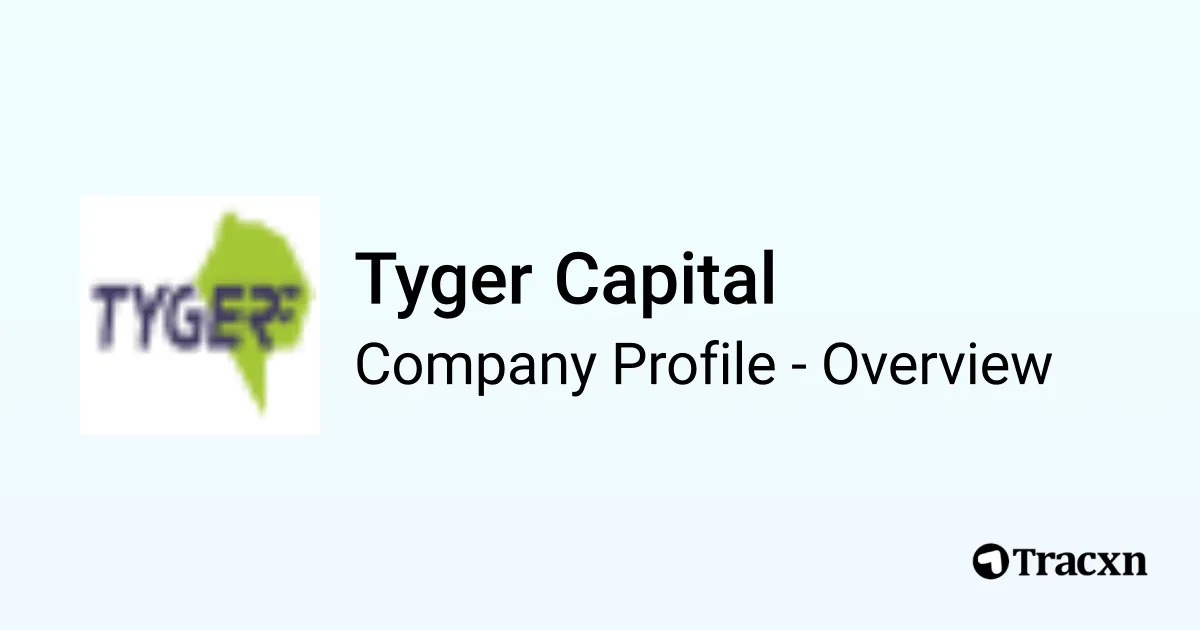 Tyger Capital - 2026 Company Profile, Team, Competitors & Financials ...