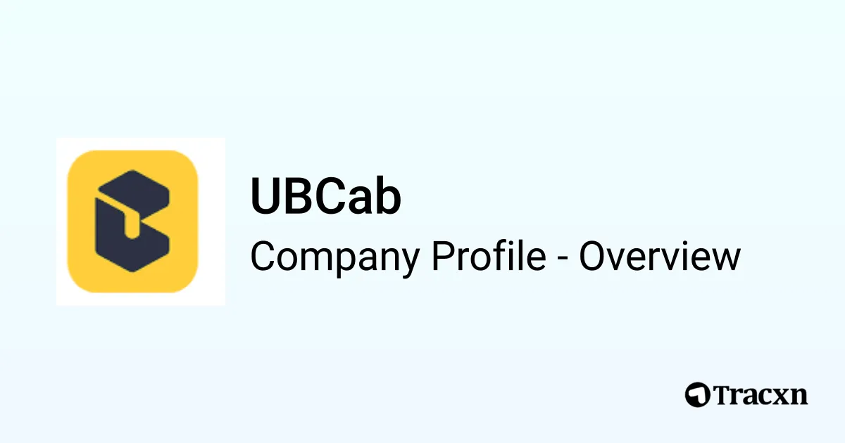 UBCab - 2026 Company Profile, Team, Funding & Competitors - Tracxn
