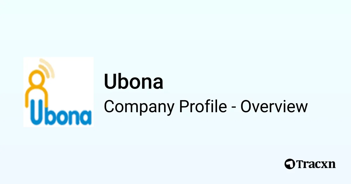 Ubona - 2025 Company Profile, Team, Funding, Competitors & Financials ...