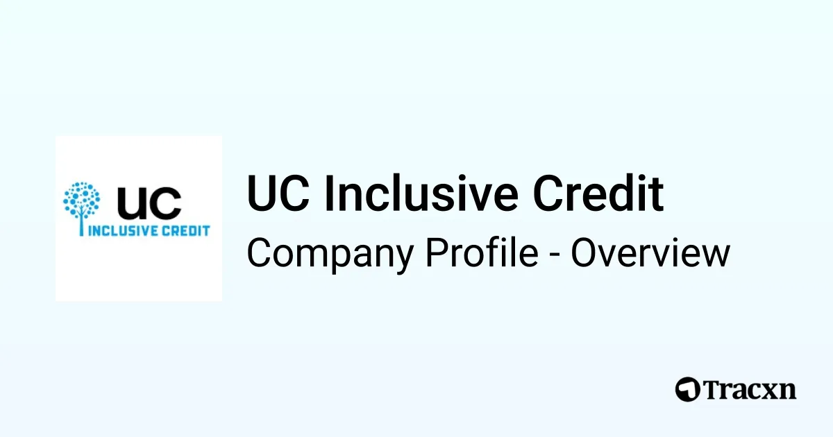 UC Inclusive Credit - 2025 Company Profile, Team, Funding, Competitors ...