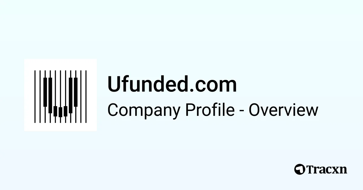 Ufunded.com - 2026 Company Profile & Competitors - Tracxn