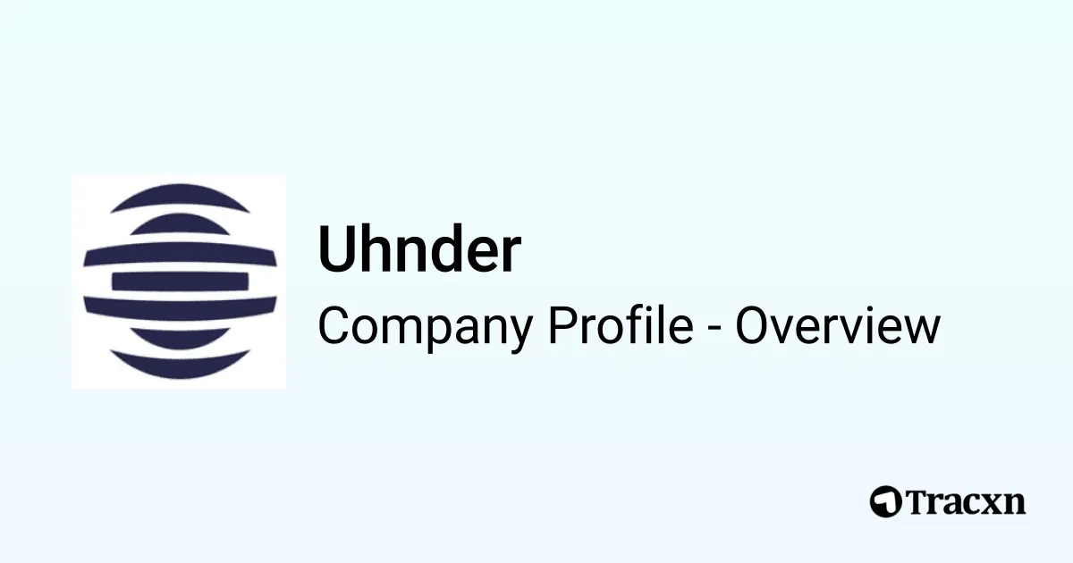 Uhnder - 2025 Company Profile, Team, Funding & Competitors - Tracxn