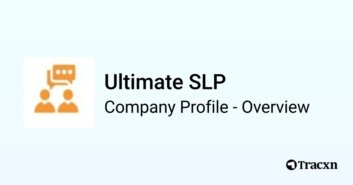 Ultimate SLP - 2025 Company Profile, Team & Competitors - Tracxn