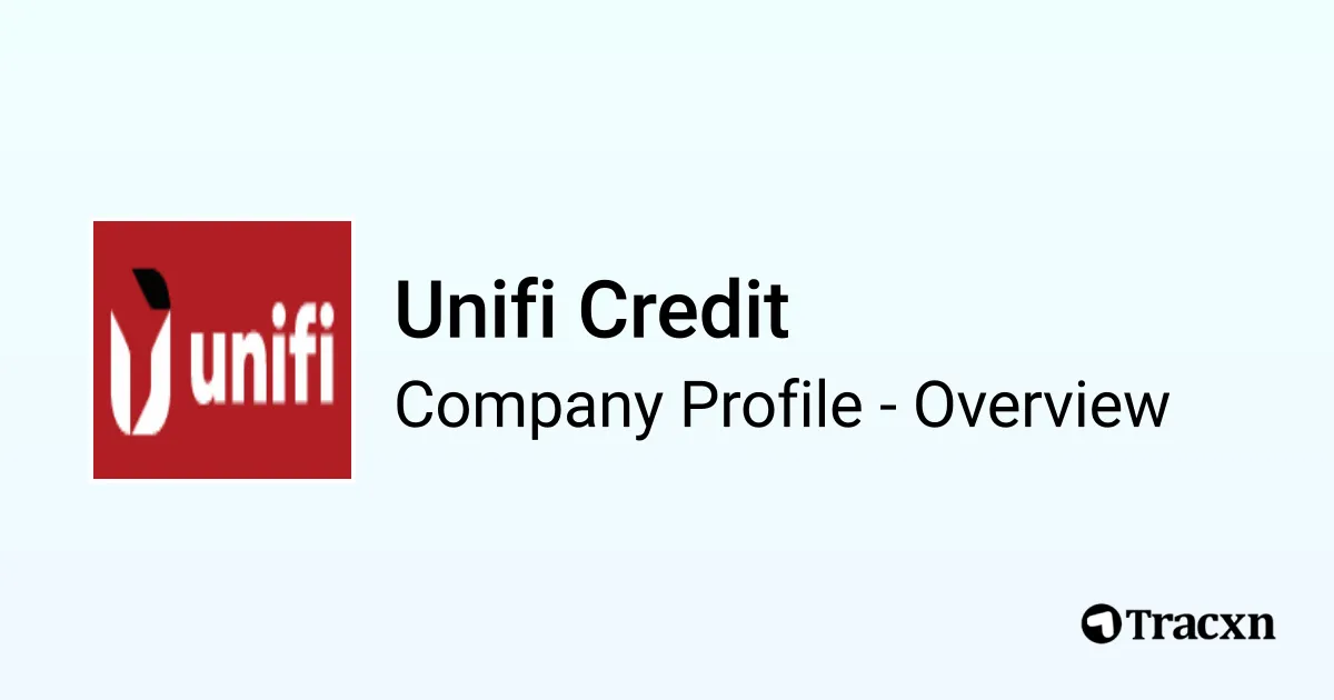 Unifi Credit - 2025 Company Profile & Competitors - Tracxn