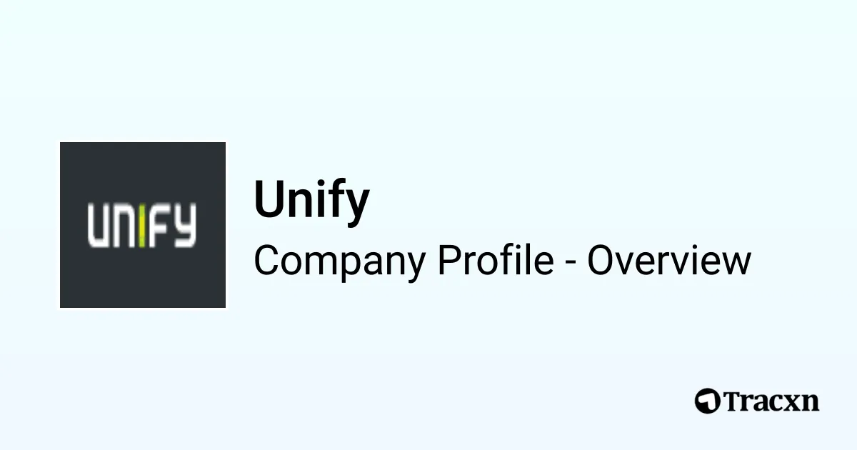 Unify - 2026 Company Profile, Funding & Competitors - Tracxn