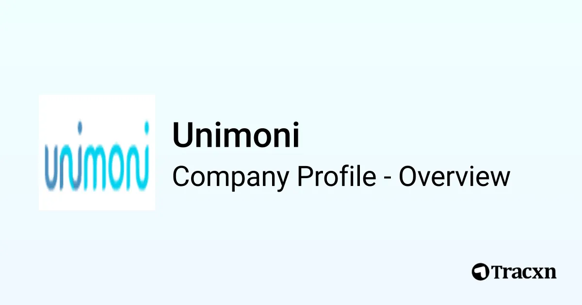Unimoni - 2026 Company Profile, Team, Funding, Competitors & Financials ...
