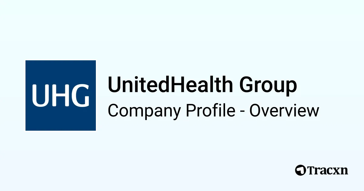 UnitedHealth Group - 2025 Company Profile, Team, Funding, Competitors ...