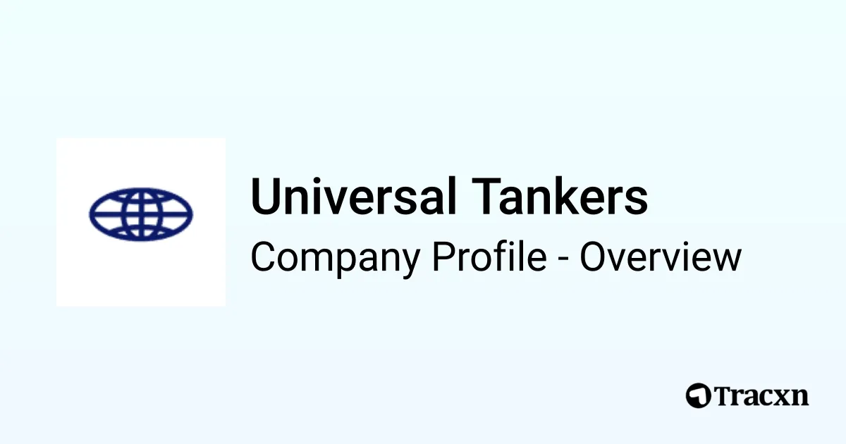 Universal Tankers - 2025 Company Profile & Competitors - Tracxn