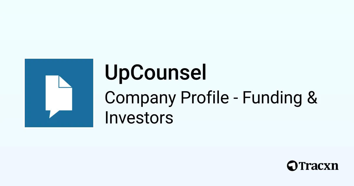 UpCounsel - 2026 Funding Rounds & List of Investors - Tracxn