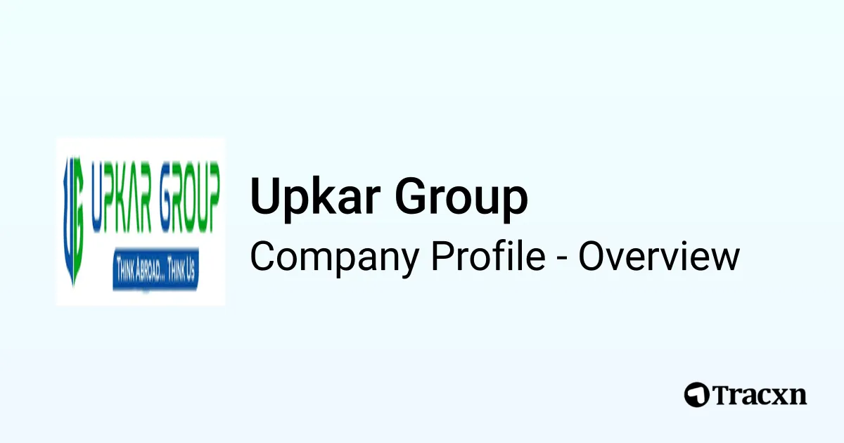 Upkar Group - 2025 Company Profile - Tracxn