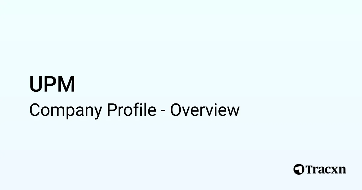 UPM - 2025 Company Profile & Competitors - Tracxn