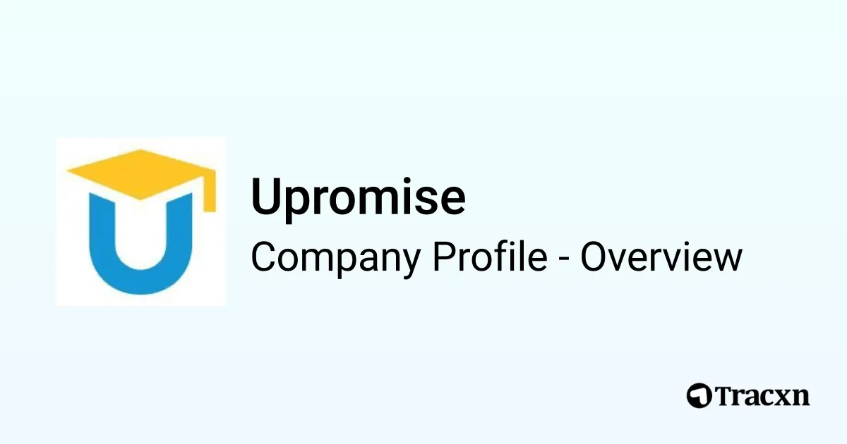 Upromise - 2026 Company Profile, Team, Funding & Competitors - Tracxn