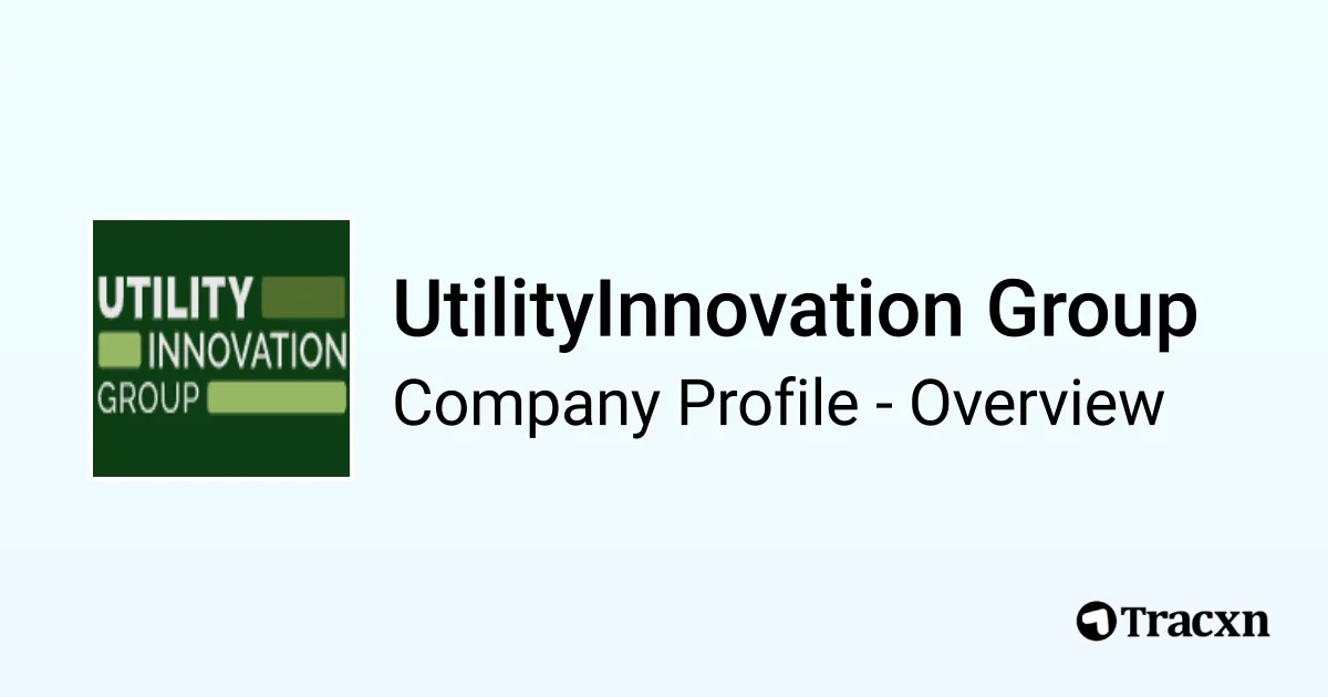 UtilityInnovation Group - 2025 Company Profile, Team & Funding - Tracxn