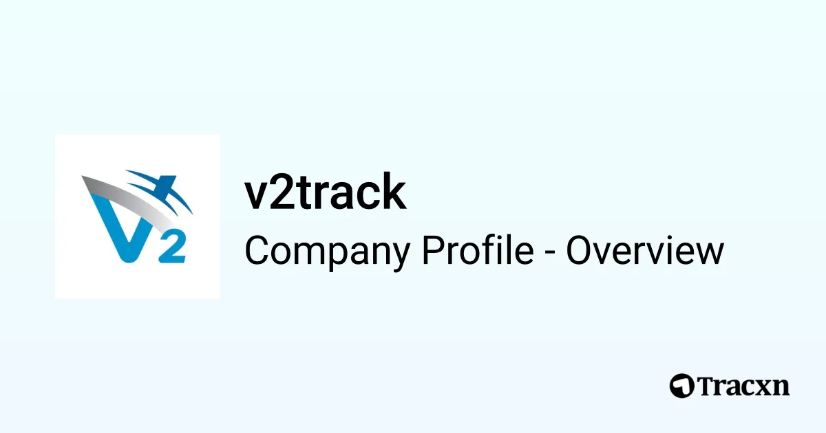 v2track - 2025 Company Profile, Team & Competitors - Tracxn
