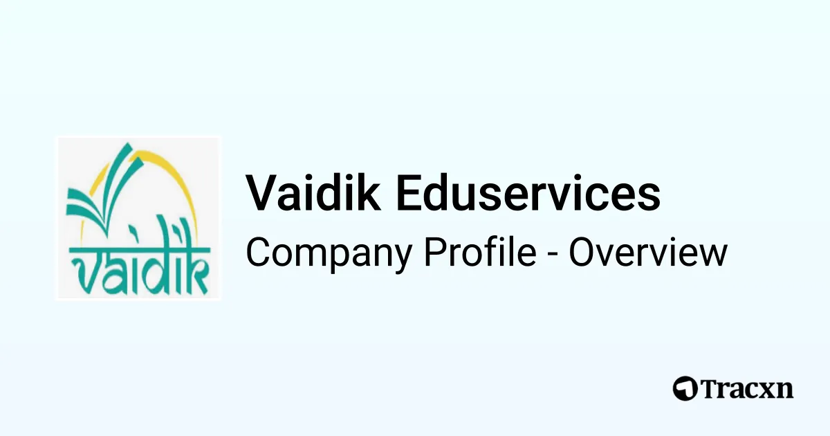 Vaidik Eduservices - 2025 Company Profile, Team, Competitors ...