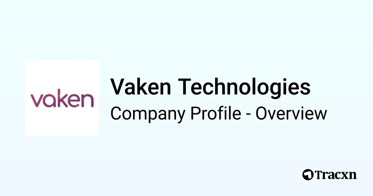 Vaken Technologies - 2025 Company Profile & Competitors - Tracxn