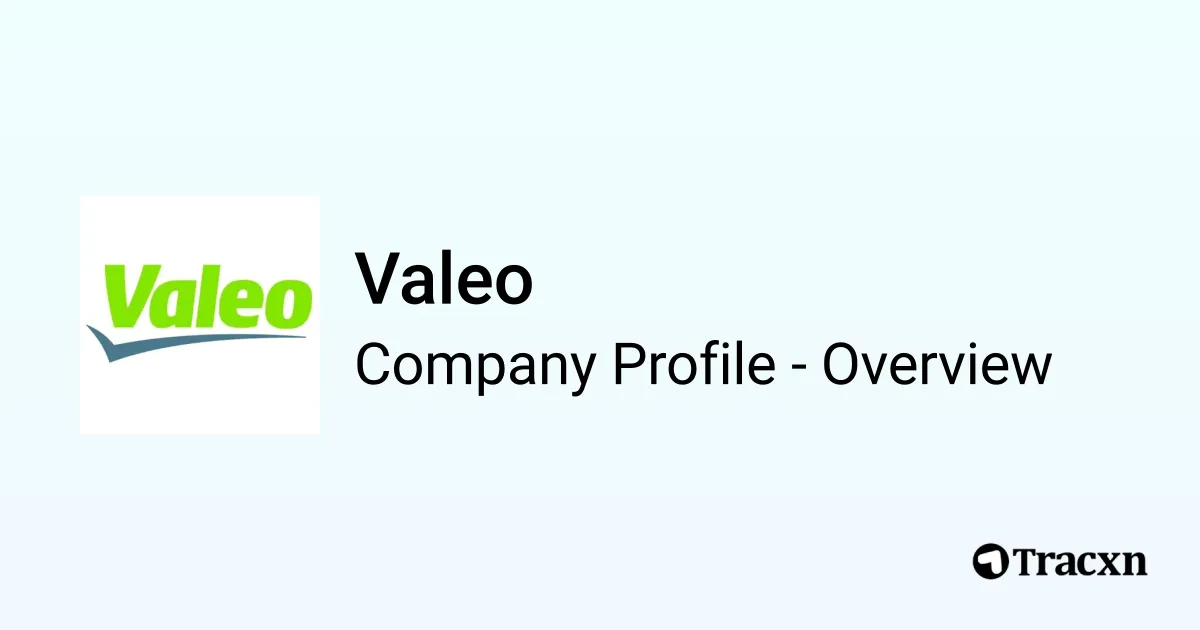 Valeo - 2025 Company Profile, Team, Funding, Competitors & Financials - Tracxn